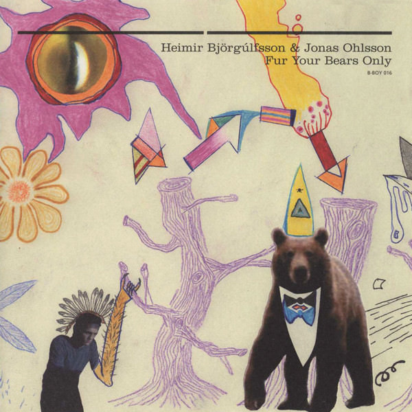 Jonas Ohlsson, Heimir Björgúlfsson – Fur your bear only – Soundohm