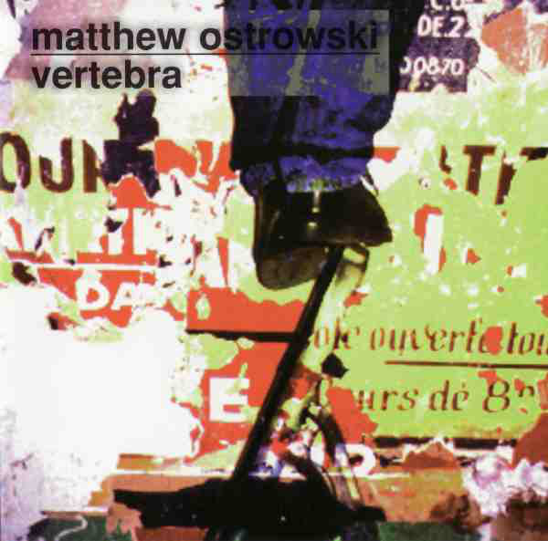 Matthew Ostrowski – Vertebra – Soundohm