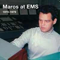 Miklós Maros – Maros at Ems (1970-1979) – Soundohm