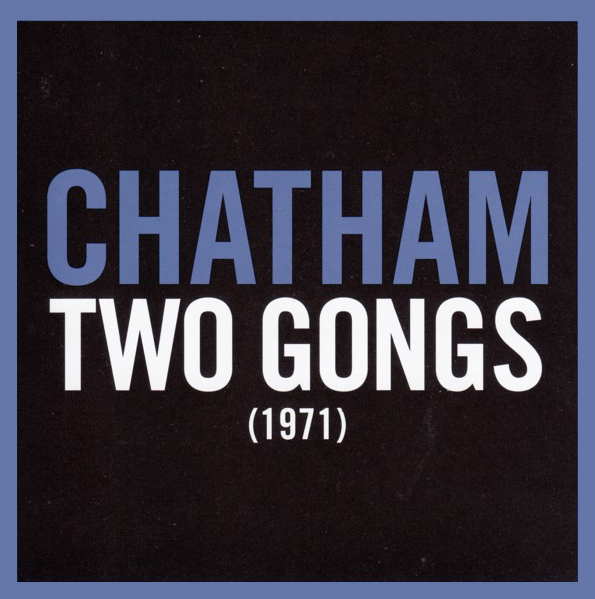 Rhys Chatham – Two Gongs (1971) – Soundohm
