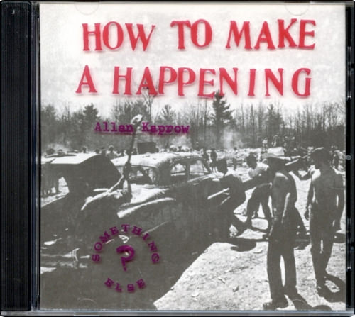 Allan Kaprow – How to Make a Happening – Soundohm