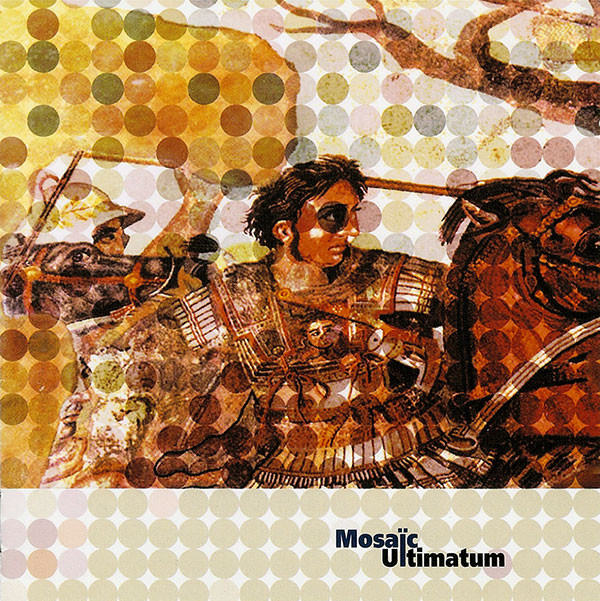 Mosaic – Ultimatum – Soundohm