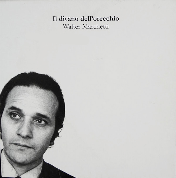 Walter Marchetti – Il divano dell'Orecchio – Soundohm