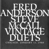 Fred ANDERSON - Steve McCALL – Vintage Duets – Soundohm