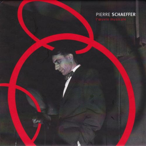 Pierre Schaeffer – L'Oeuvre Musicale (3CD) – Soundohm