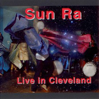 Sun Ra – Live In Cleveland – Soundohm