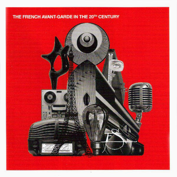 Various Artists – The French Avant-Garde in the 20th Century – Soundohm