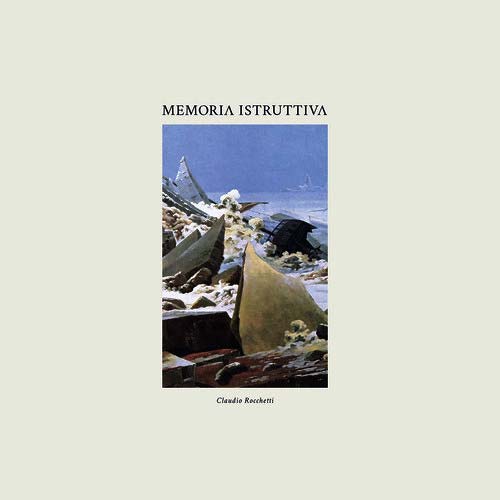 Claudio Rocchetti – Memoria Istruttiva – Soundohm