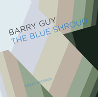 Barry Guy – The Blue Shroud – Soundohm