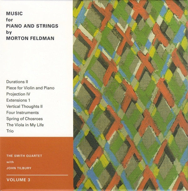Morton Feldman, The Smith Quartet, John Tilbury – Music for Piano and Strings by Morton Feldman ...