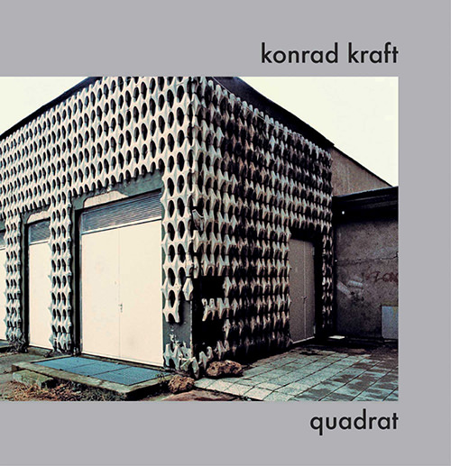 Konrad Kraft – Quadrat – Soundohm