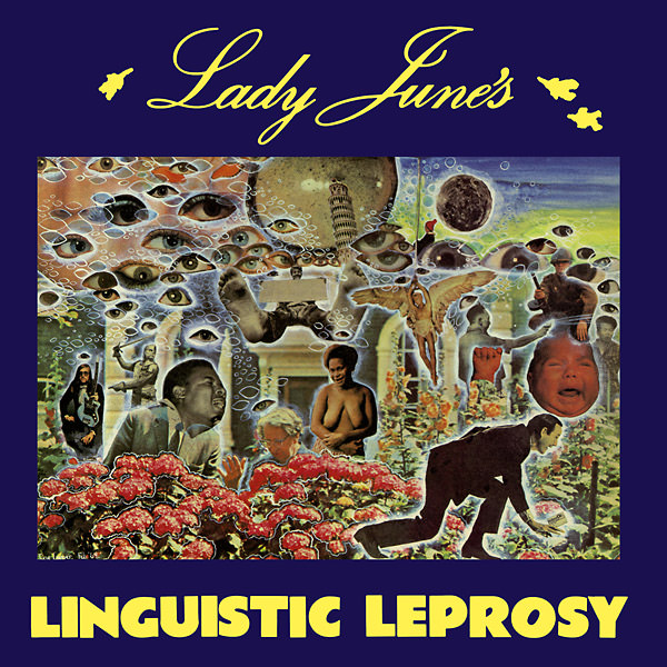 Lady June – Lady June's Linguistic Leprosy – Soundohm