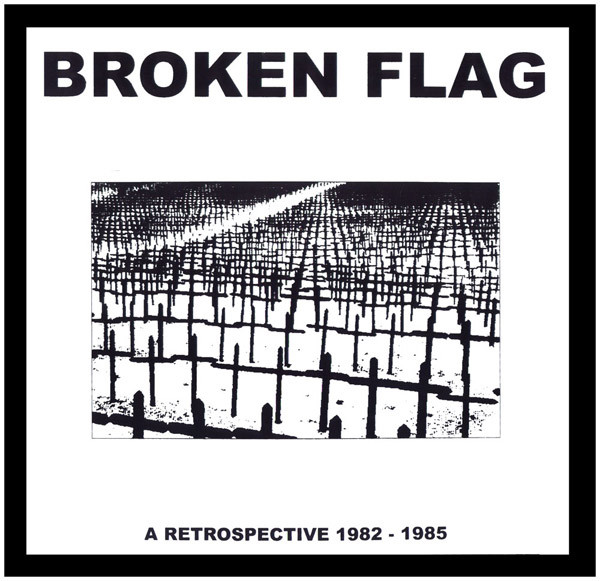 Various – Broken Flag: A Retrospective 1982-1985 (5Lp+7" box) – Soundohm