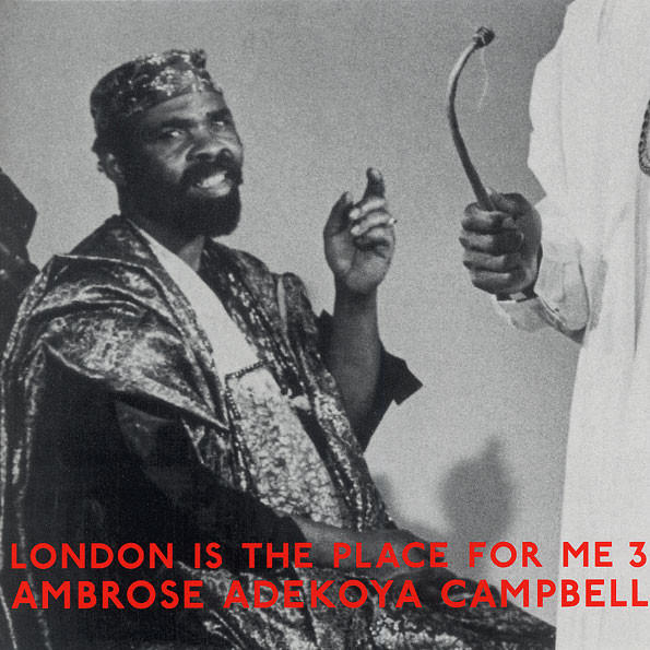 Ambrose Campbell – London Is The Place For Me 3 (2 Lp) – Soundohm