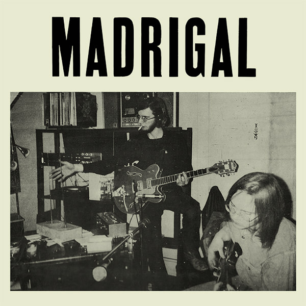 Madrigal – Madrigal (Lp) – Soundohm