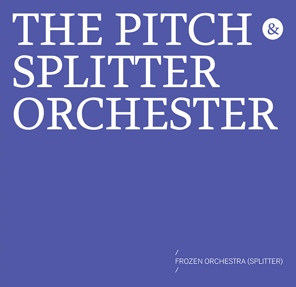 The Pitch – Frozen Orchestra (Splitter) – Soundohm