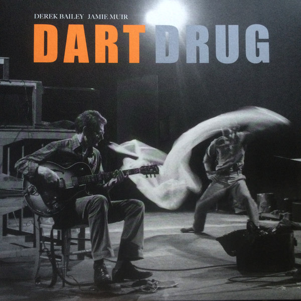 Derek Bailey, Jamie Muir – Dart Drug (LP) – Soundohm