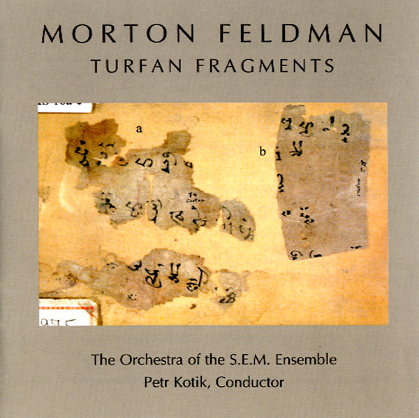 Morton Feldman – Turfan Fragments – Soundohm