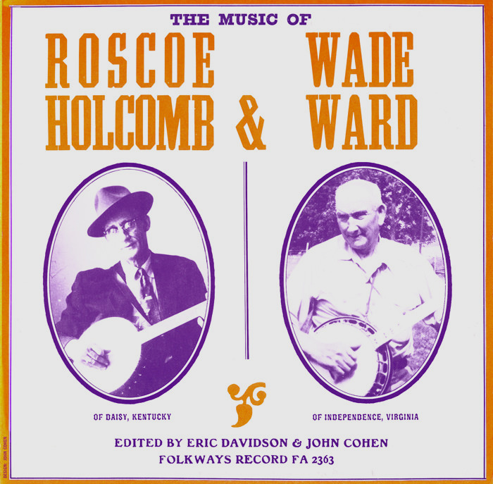 Roscoe Holcomb, Wade Ward – Roscoe Holcomb and Wade Ward (LP) – Soundohm