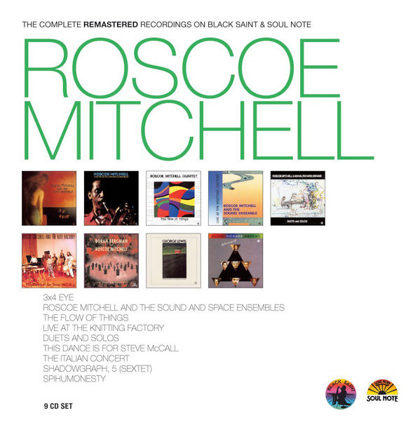 Roscoe Mitchell – The Complete Remastered Recordings (9CD Box) – Soundohm