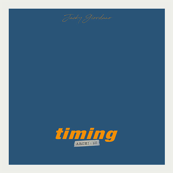 Jacky Giordano – Timing Archives (LP) – Soundohm