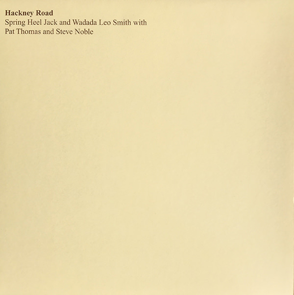 Spring Heel Jack, Wadada Leo Smith – Hackney Road (LP) – Soundohm