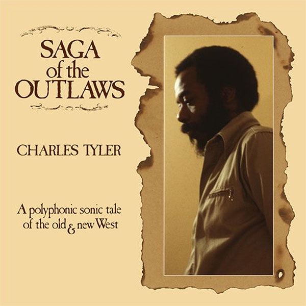 Charles Tyler – Saga of the Outlaws – Soundohm
