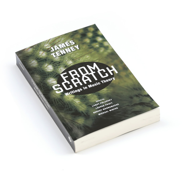 James Tenney – From Scratch (Book) – Soundohm