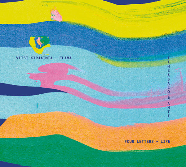 Topias Tiheäsalo, Niko-Matti Ahti – Four Letters - Life – Soundohm