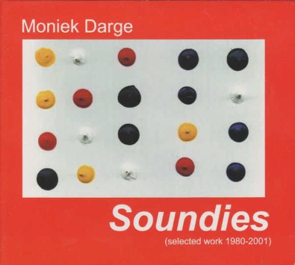 Moniek Darge – Soundies (Selected Work 1980-2001) – Soundohm