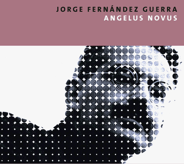 Jorge Fernández Guerra – Angelus Novus – Soundohm