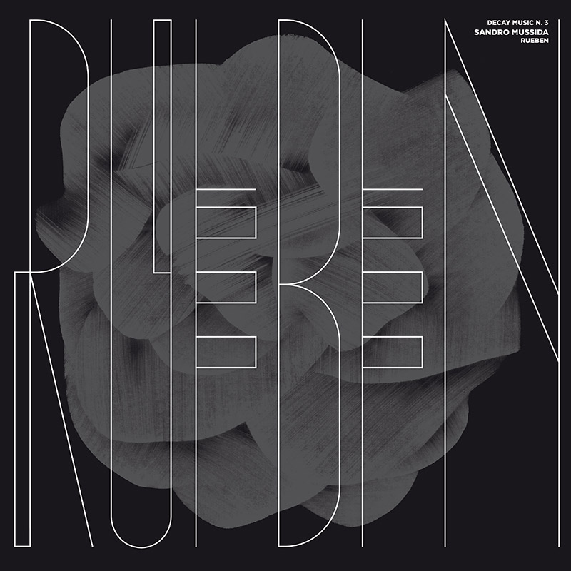 Sandro Mussida – Decay Music n. 3: Rueben (LP) – Soundohm