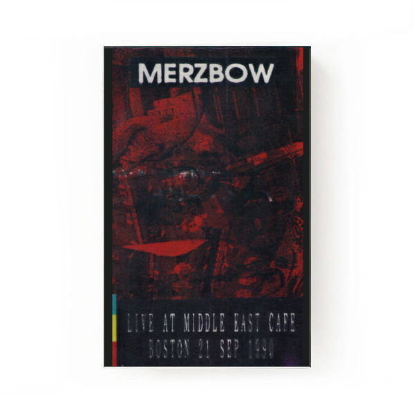 Merzbow – Live at Middle East Cafe Boston 21 Sep 1990 (Videotape NTSC ...