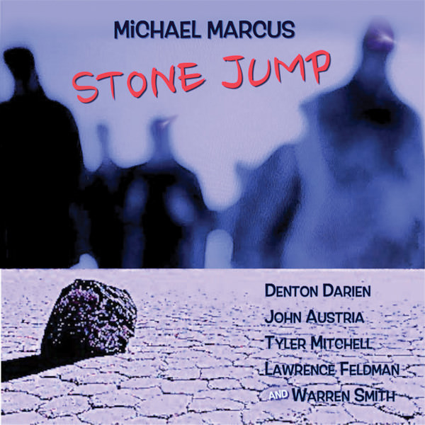 Michael Marcus – Stone Jump – Soundohm