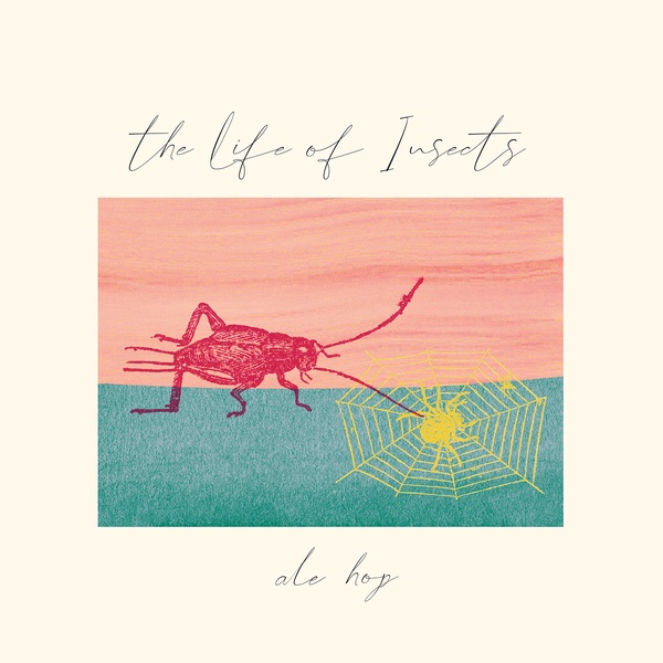 Ale Hop – The Life of Insects (LP) – Soundohm