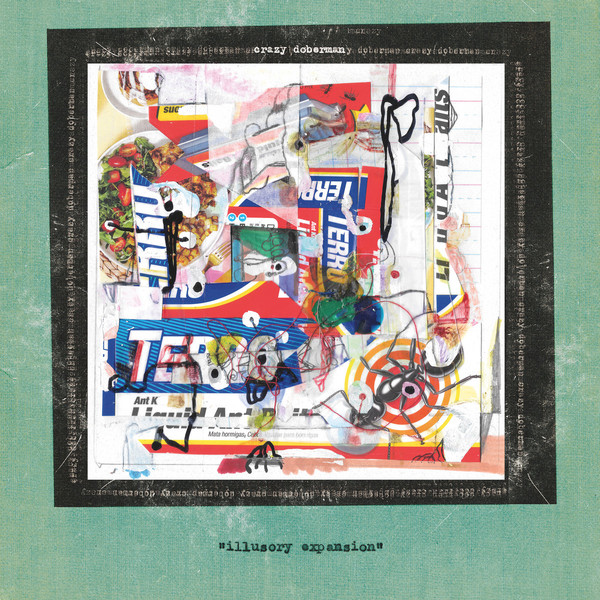 Crazy Doberman – Illusory Expansion (LP) – Soundohm