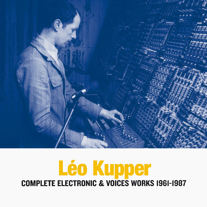 Leo Kupper – Electronic Works & Voices 1961-1987 (3CD + Booklet) – Soundohm