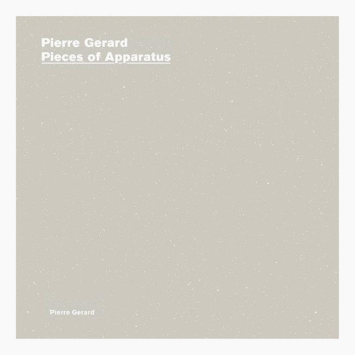 Pierre Gerard – Pieces Of Apparatus – Soundohm