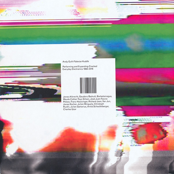 Andy Guhl – Flatwise Huddle - Performing And Expanding Cracked Everyday ...