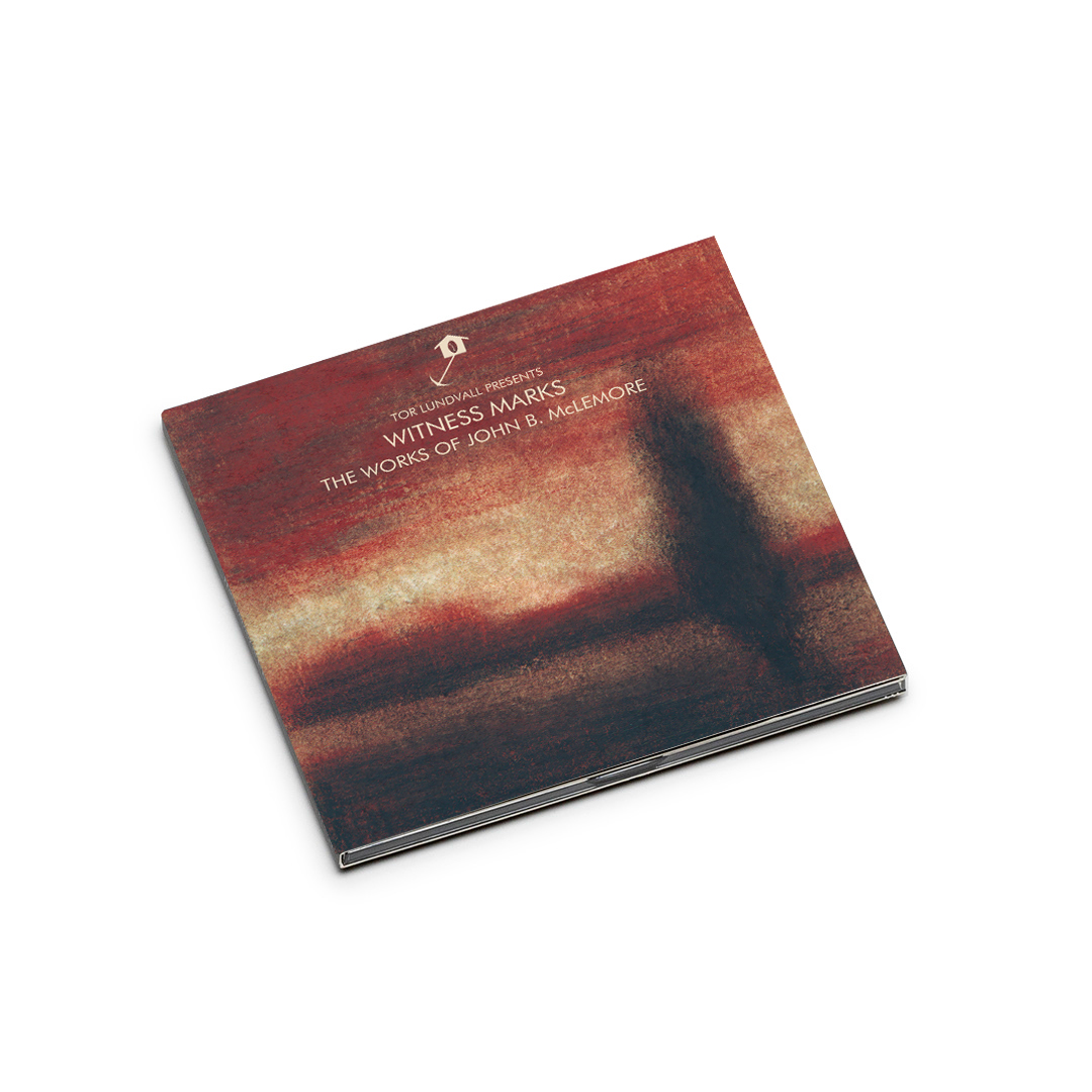 Tor Lundvall – Witness Marks - The Works Of John B. McLemore – Soundohm
