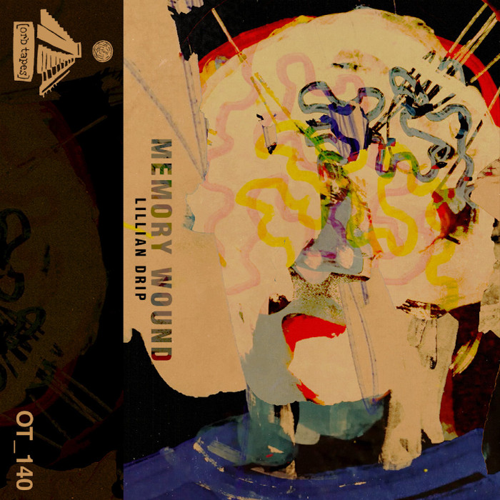 Memory Wound – Lillian Drip (Tape) – Soundohm