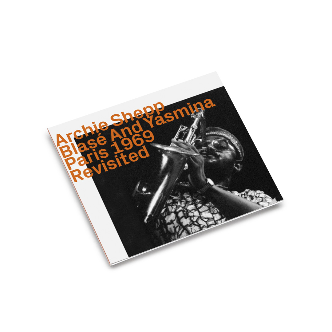 Archie Shepp – Blasé And Yasmina, Revisited – Soundohm