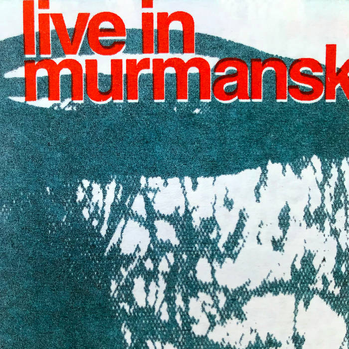 Maria Bertel, Maria Diekmann – Live In Murmansk (Tape) – Soundohm