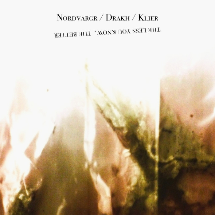 Nordvargr, Cordell Klier, Drakh – The Less You Know, The Better – Soundohm