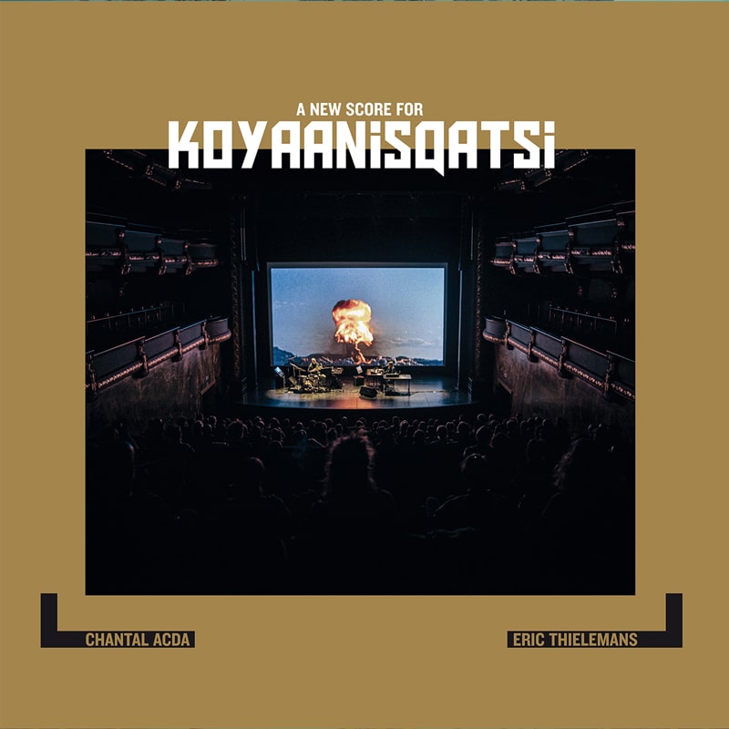 Eric Thielemans, Chantal Acda – A New Score For Koyaanisqatsi (LP ...
