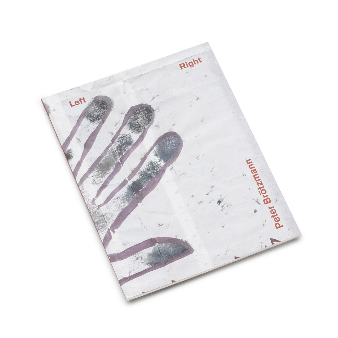 Peter Brötzmann – Left / Right (Book) – Soundohm