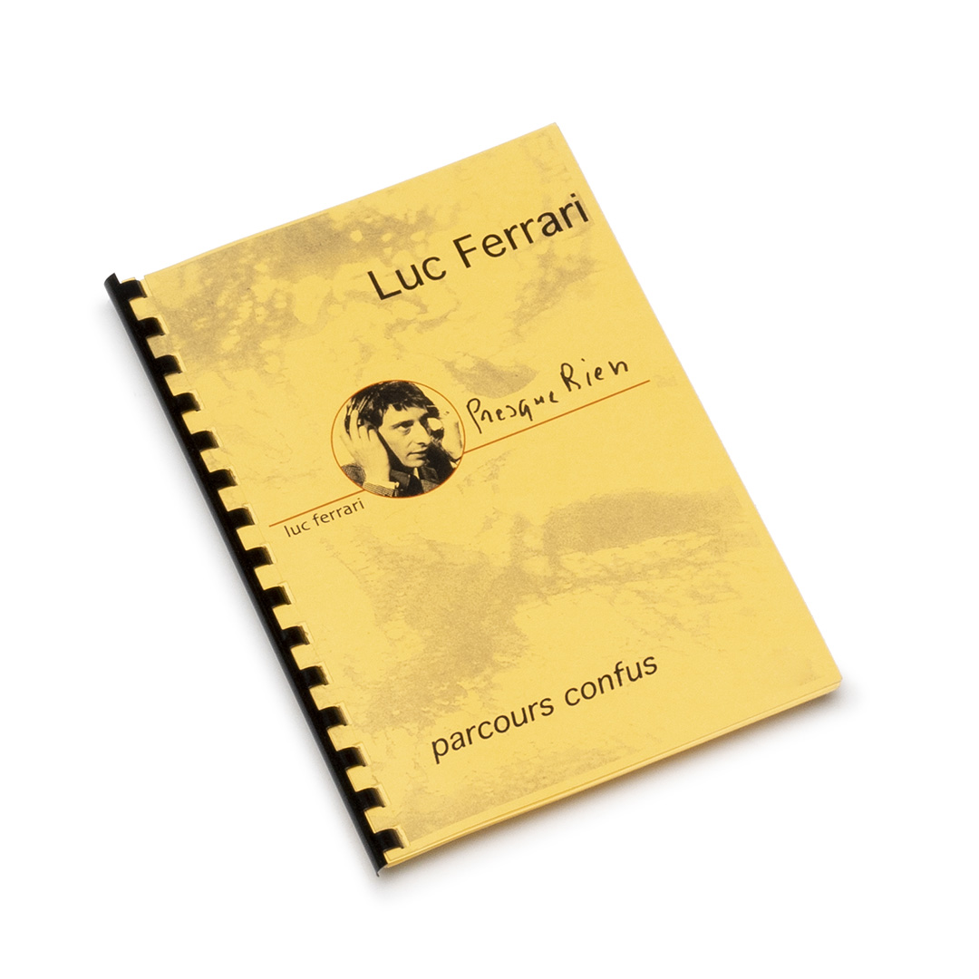 Luc Ferrari – Almost Nothing with Luc Ferrari – Soundohm