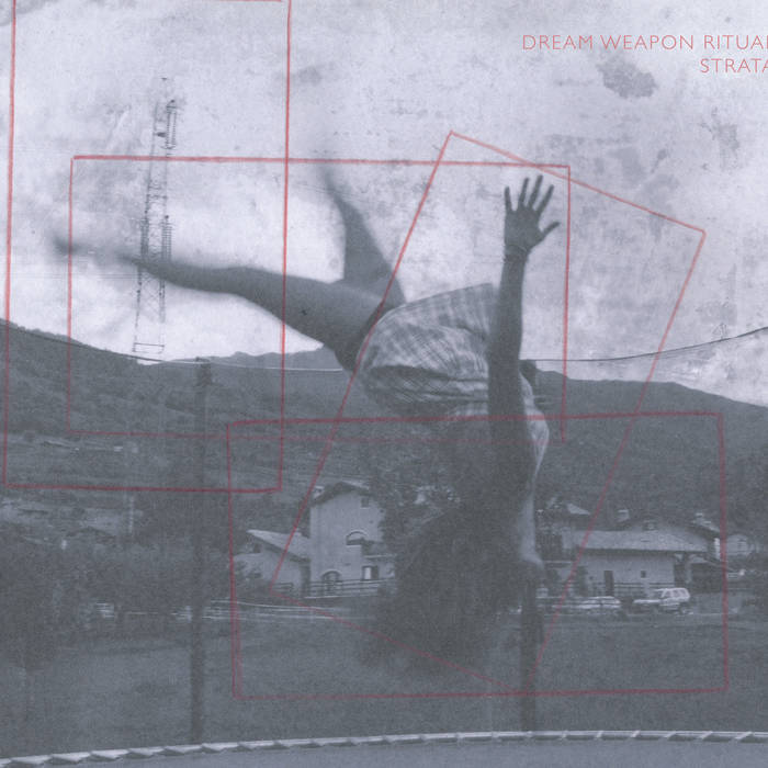 Dream Weapon Ritual – Strata – Soundohm