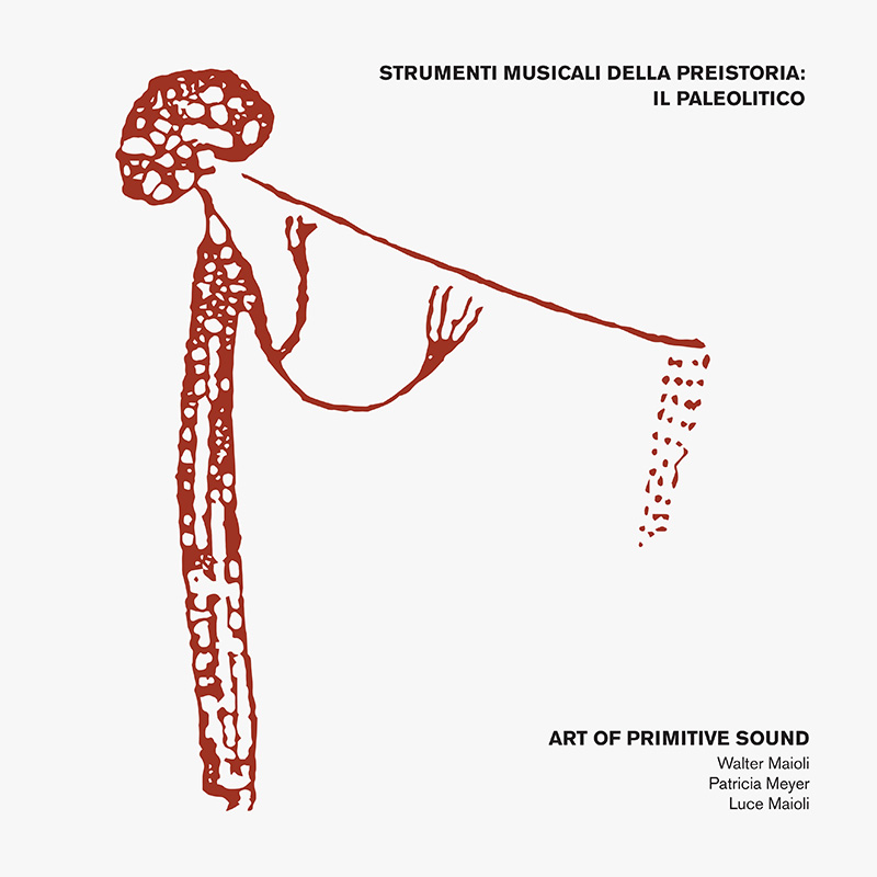Art of Primitive Sound, Walter Maioli – Musical Instruments from ...