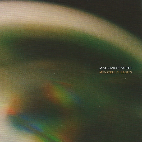 Maurizio Bianchi – Menstruum Regles – Soundohm